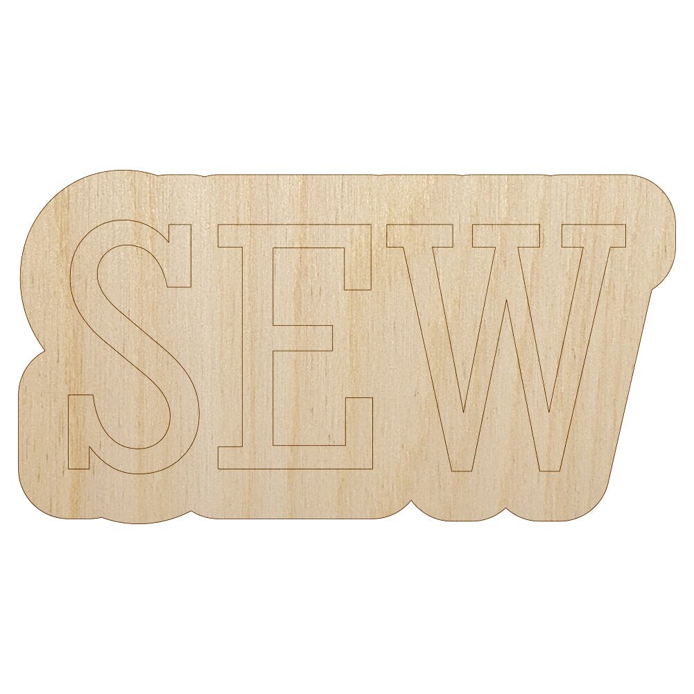 Sew Sewing Fun Text Unfinished Wood Shape Piece Cutout for DIY Craft ...
