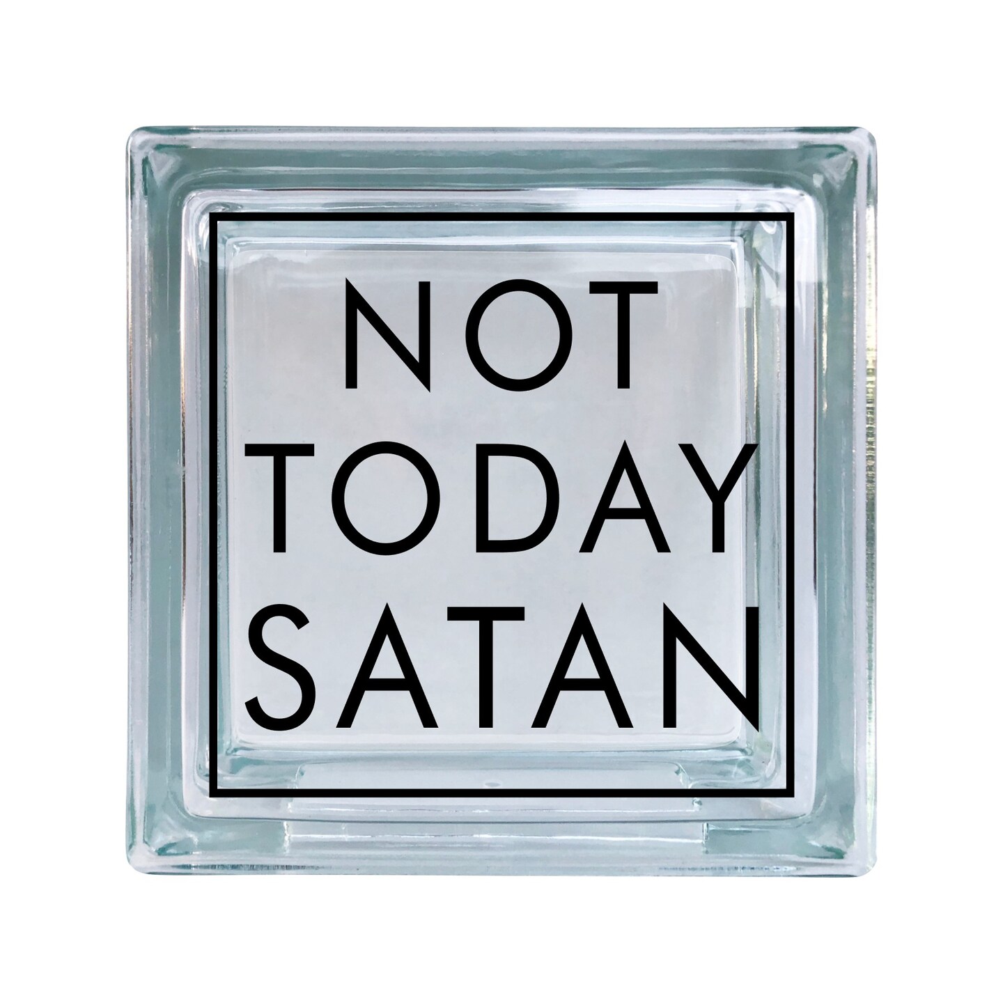 Not Today Satan Religious Inspirational Vinyl Decal For Glass Blocks ...