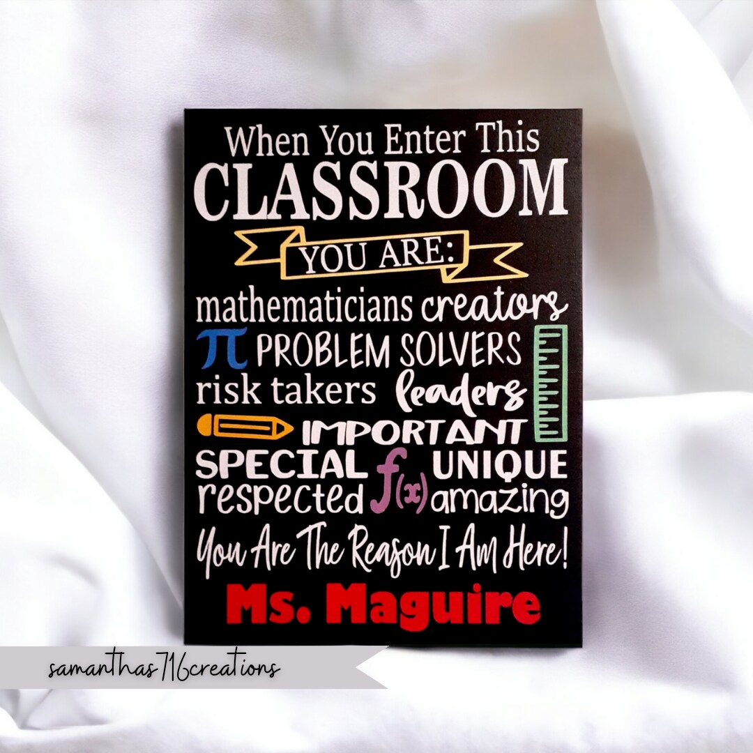 When You Enter This Classroom, Personalized Math Teacher Sign, Gift For ...
