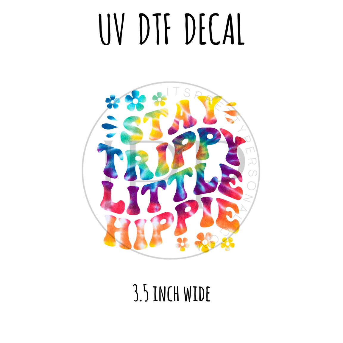 #233- Trippy Little Hippie - 3.5 inch wide UV DTF decal | Michaels