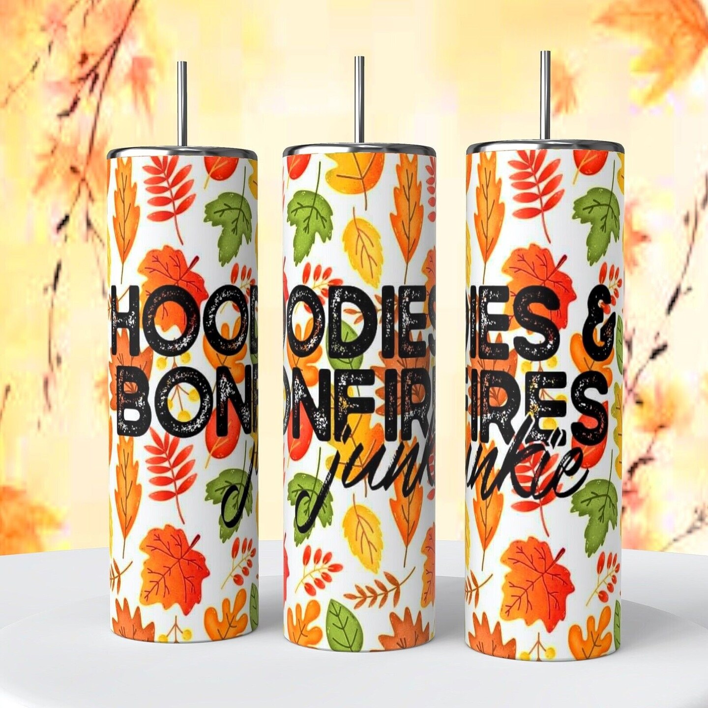Fall Hoodies and Bonfires Junkie leaves on 20 oz Tumbler insulated ...