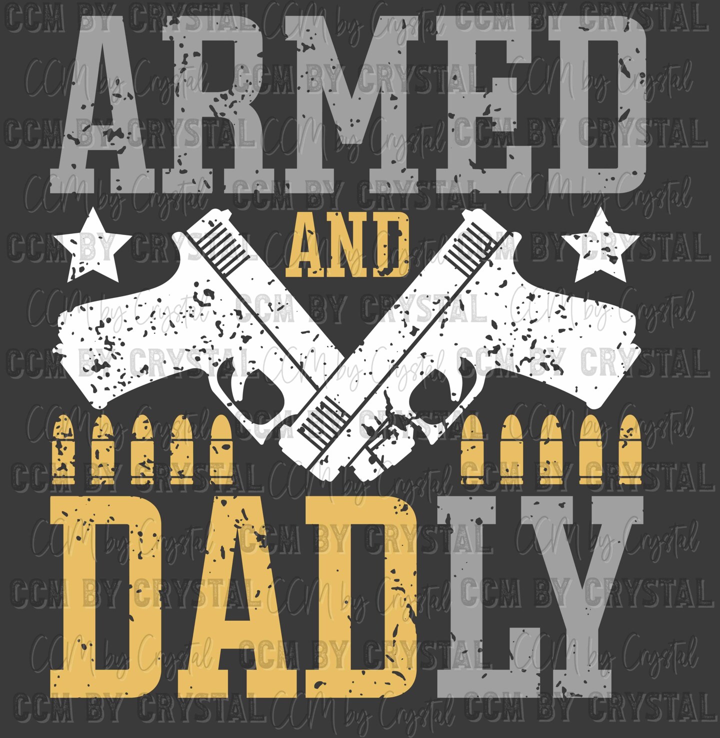 Distressed Armed and Dadly Father's Day Ready to Press Transfer DTF ...
