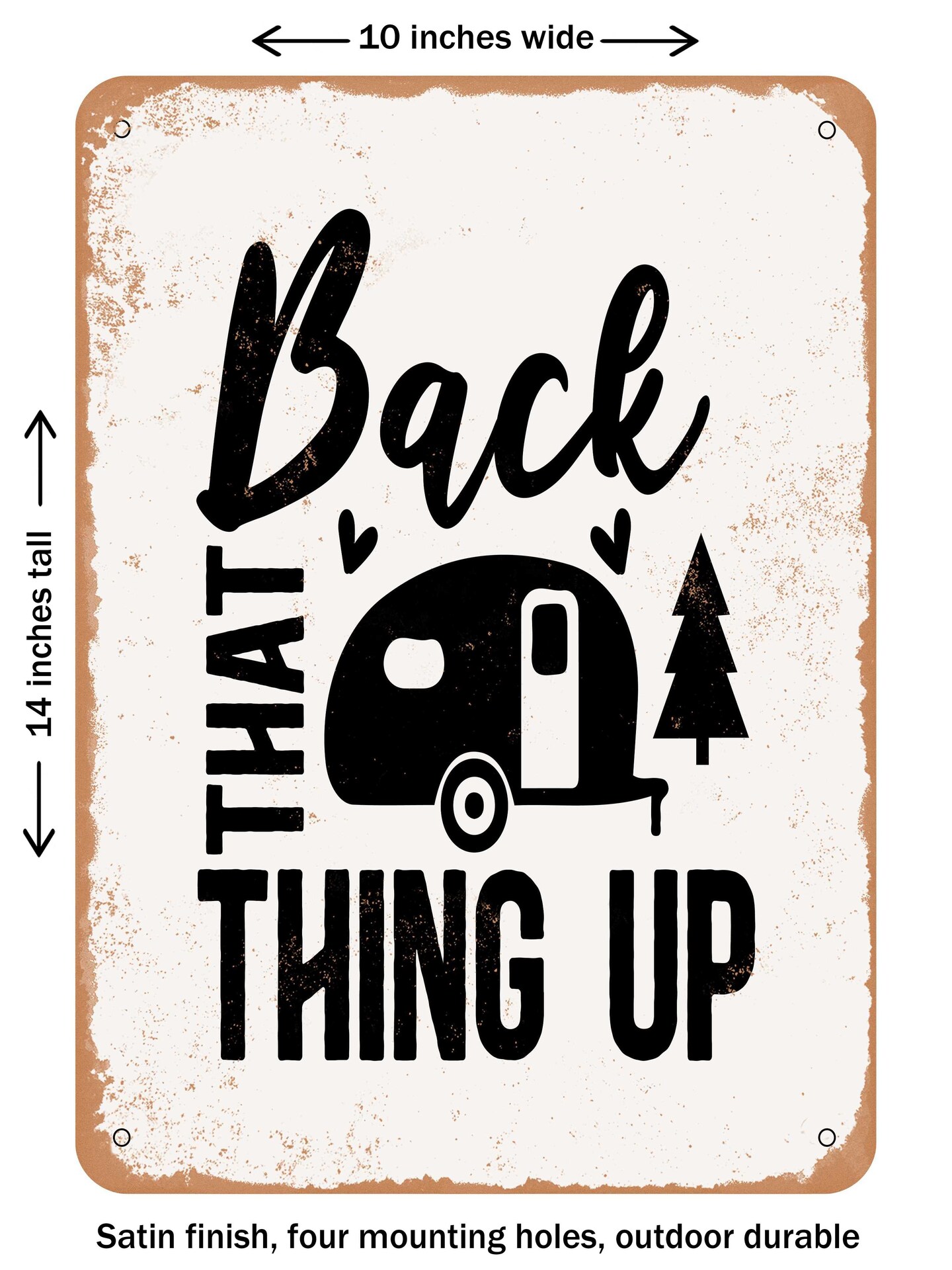 DECORATIVE METAL SIGN - Back That Thing Up - Vintage Rusty Look | Michaels