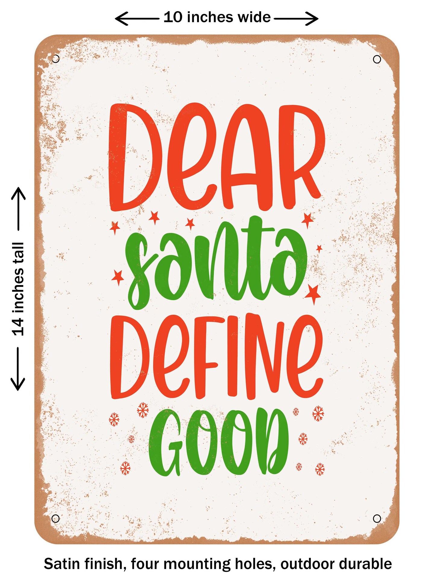 DECORATIVE METAL SIGN - Dear Santa Define Good - Vintage Rusty Look ...