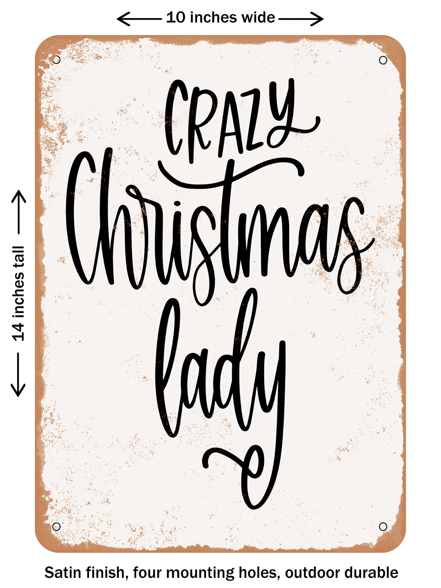 DECORATIVE METAL SIGN - Crazy Christmas Lady - Vintage Rusty Look ...