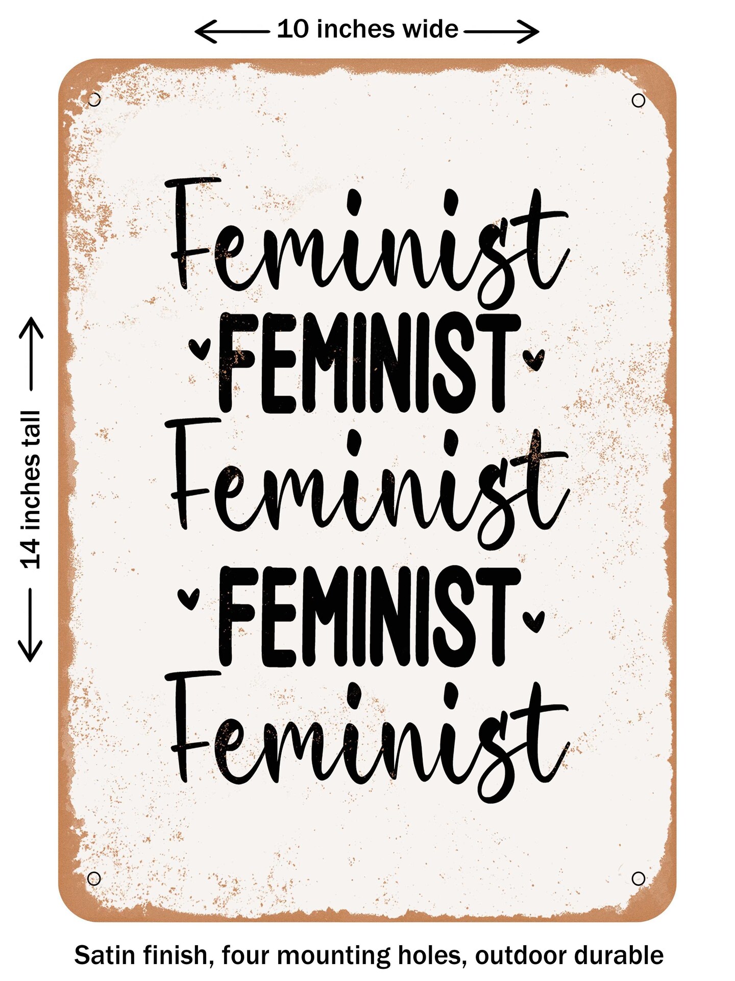 DECORATIVE METAL SIGN - Feminist Feminist Feminist Feminist Feminist ...