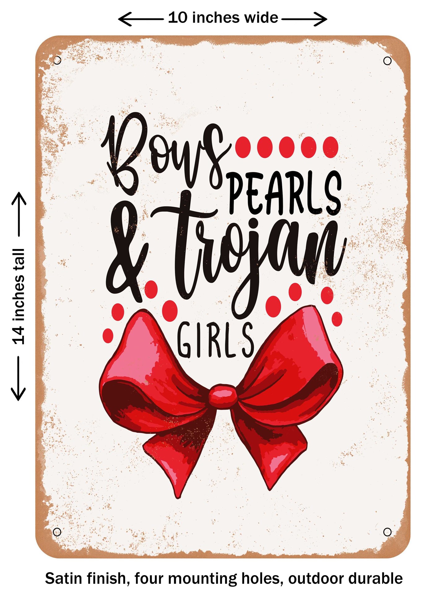 DECORATIVE METAL SIGN - Bows Pearls and Trojan Girls - Vintage Rusty ...