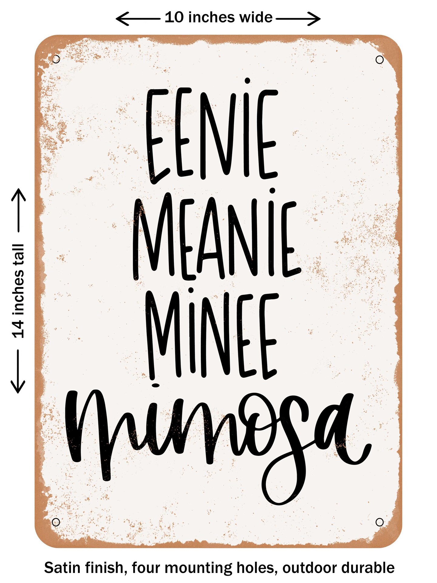 DECORATIVE METAL SIGN - Eenie Meanie - Vintage Rusty Look | Michaels