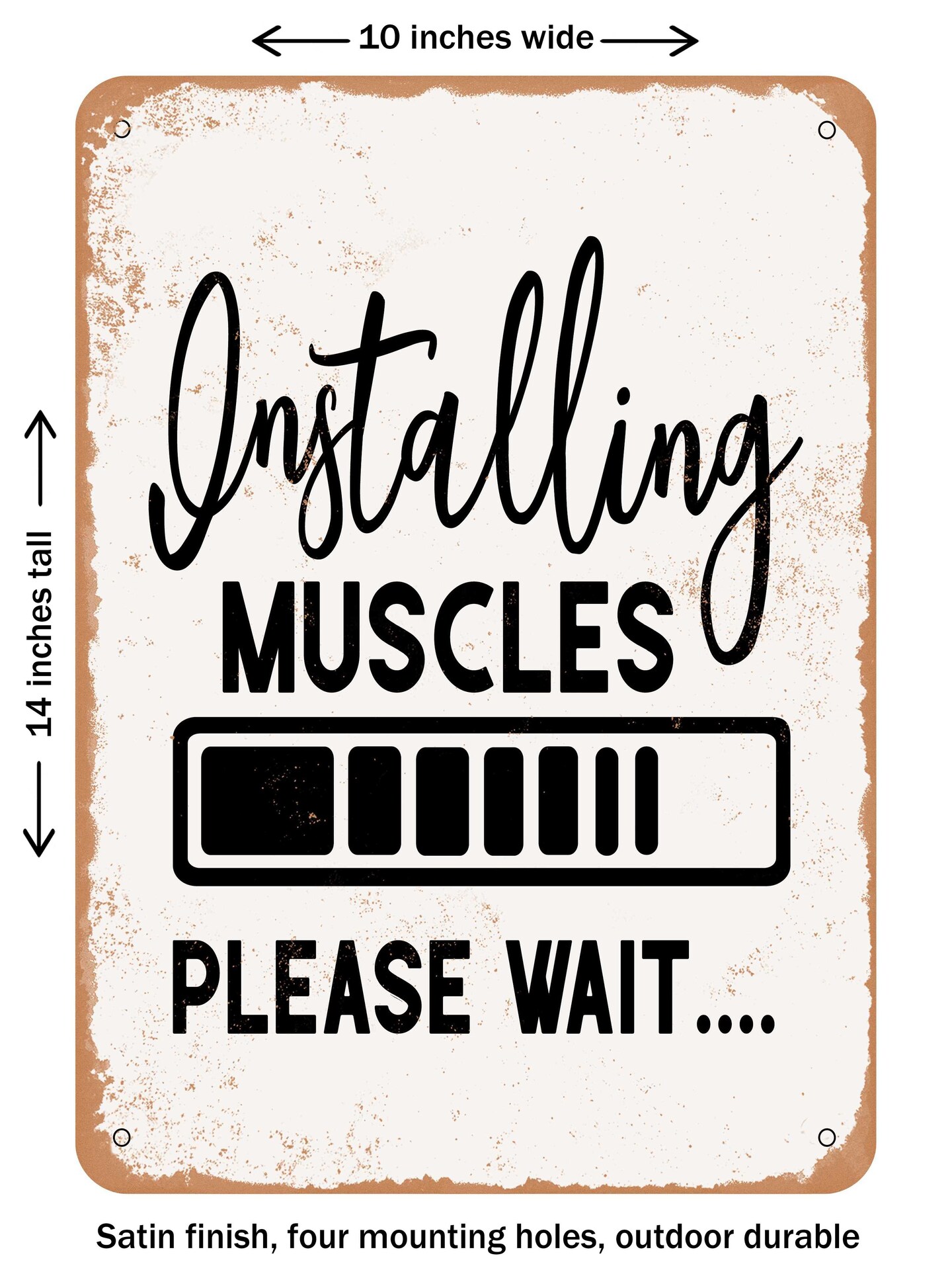 DECORATIVE METAL SIGN - Installing Muscles Please Wait - 3 - Vintage ...