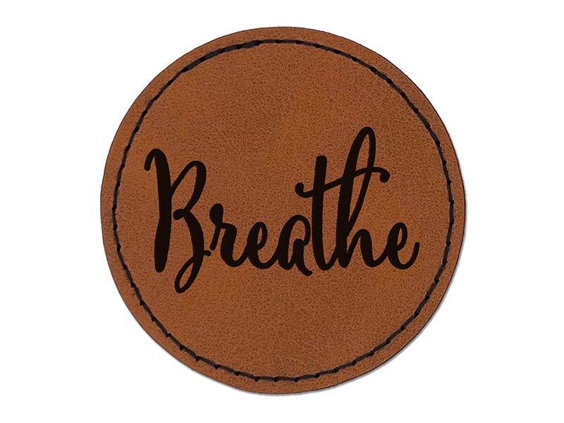 Breathe Elegant Text Self Care Round Iron-On Engraved Faux Leather Patch Applique - 2.5" | Michaels