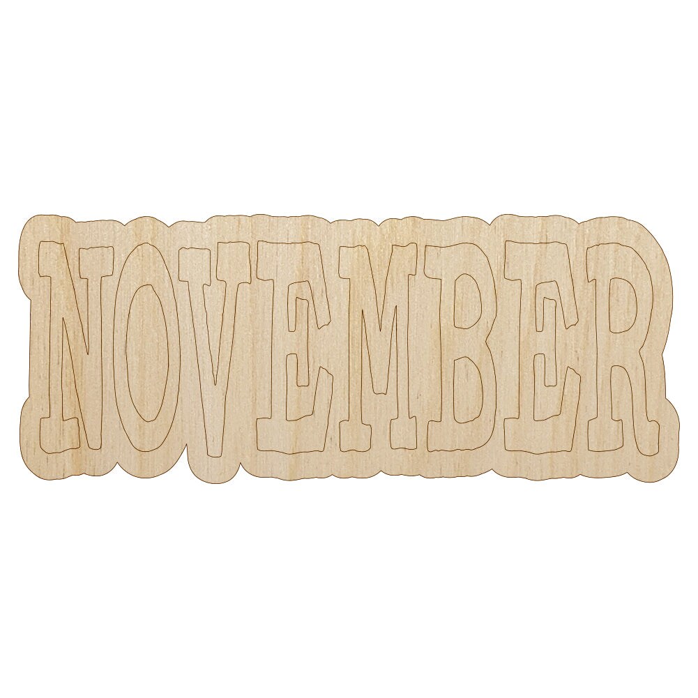 November Month Calendar Fun Text Unfinished Wood Shape Piece Cutout for ...
