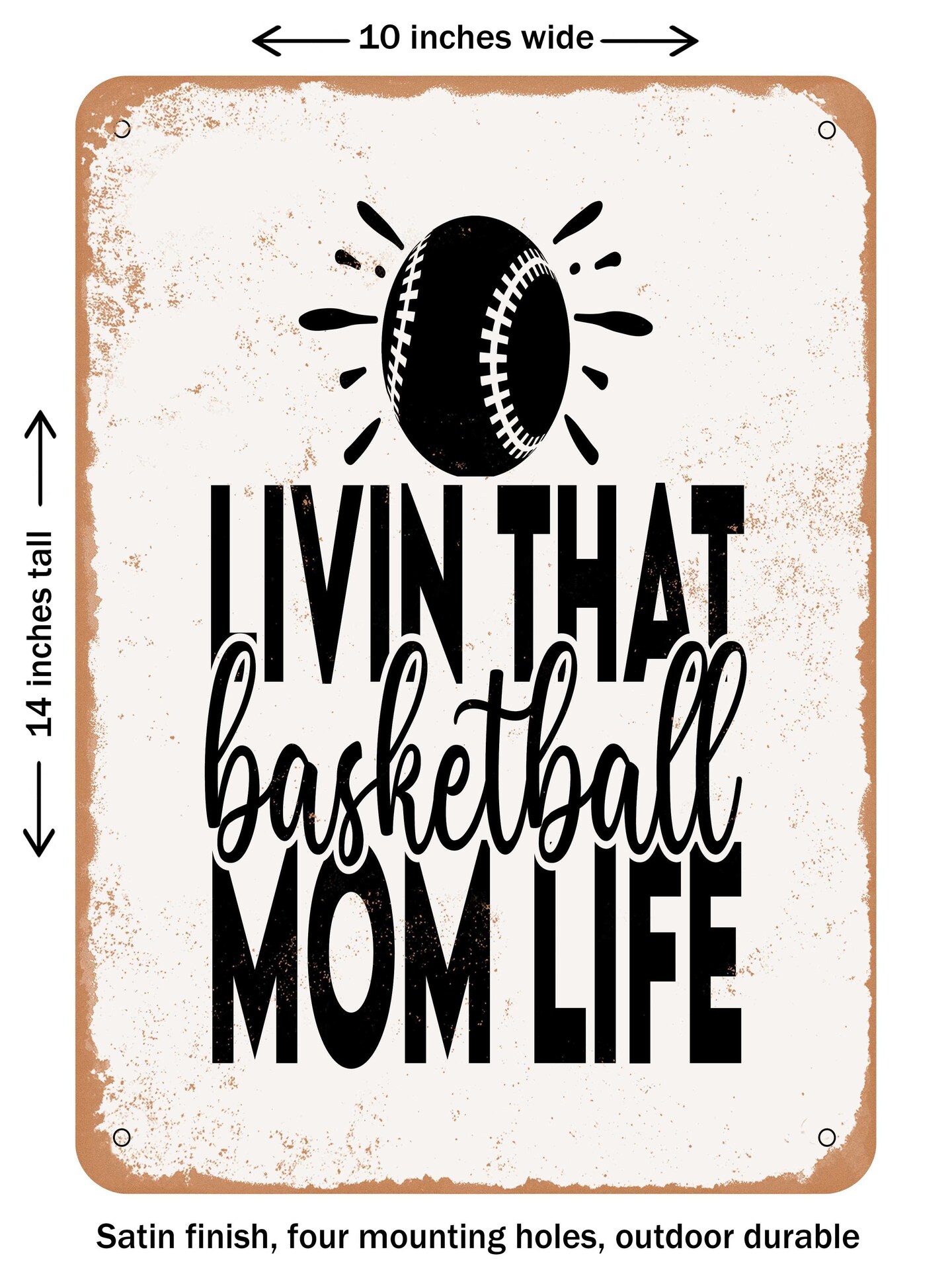 DECORATIVE METAL SIGN - Livin That Basketball Mom Life - Vintage Rusty ...