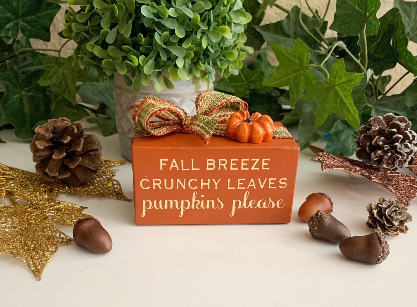 Fall Breeze Crunchy Leaves Pumpkins Please, Decorated Wood Block Sign ...