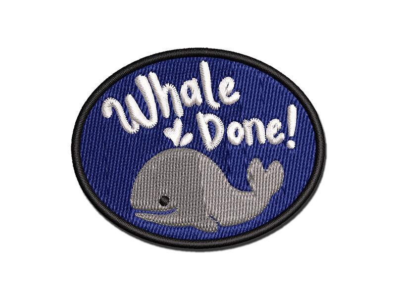 Whale Well Done Teacher Student School Multi-Color Embroidered Iron-On or Hook & Loop Patch ...
