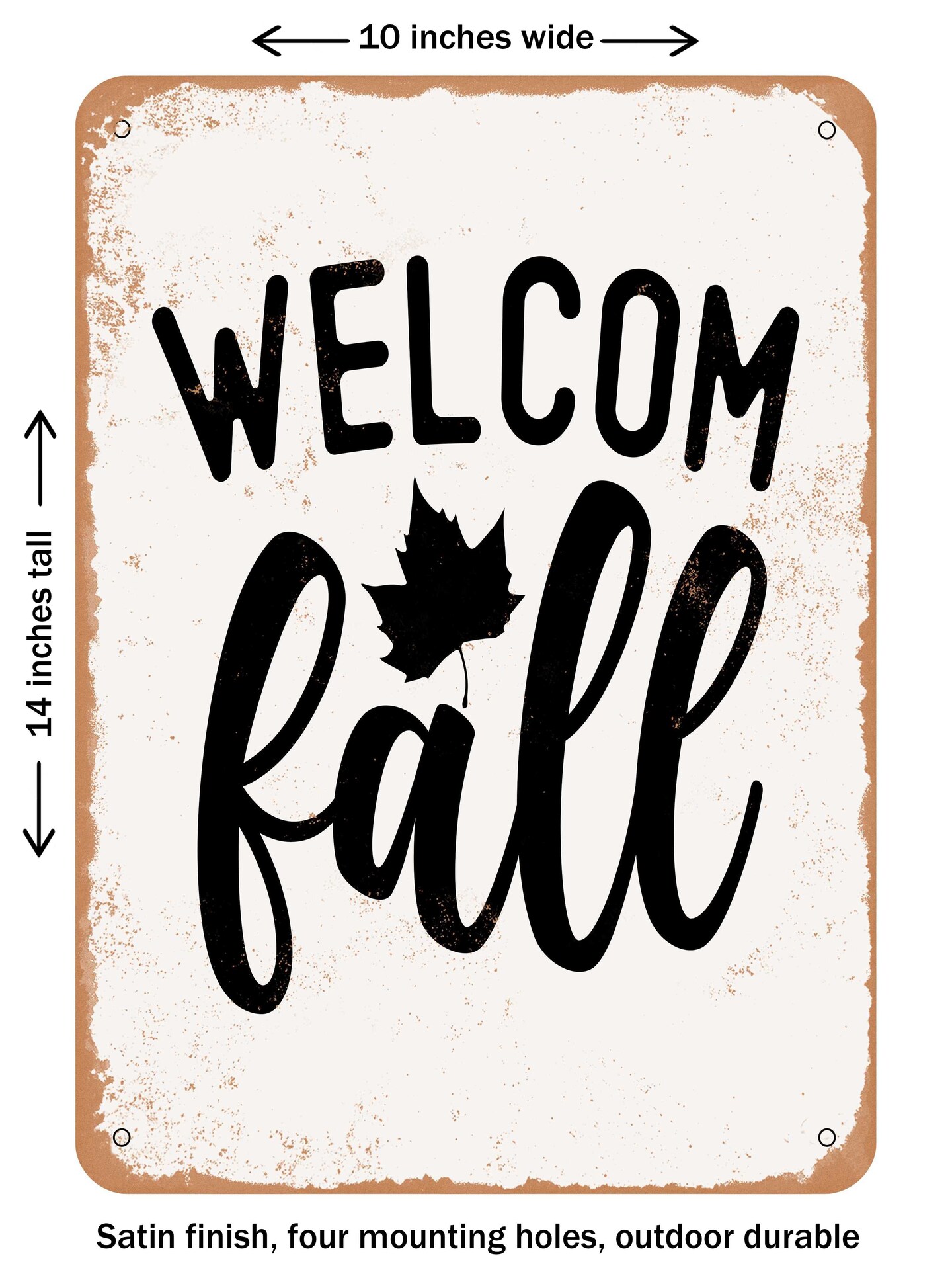 DECORATIVE METAL SIGN - Welcome Fall - Vintage Rusty Look, Size: 10 x ...