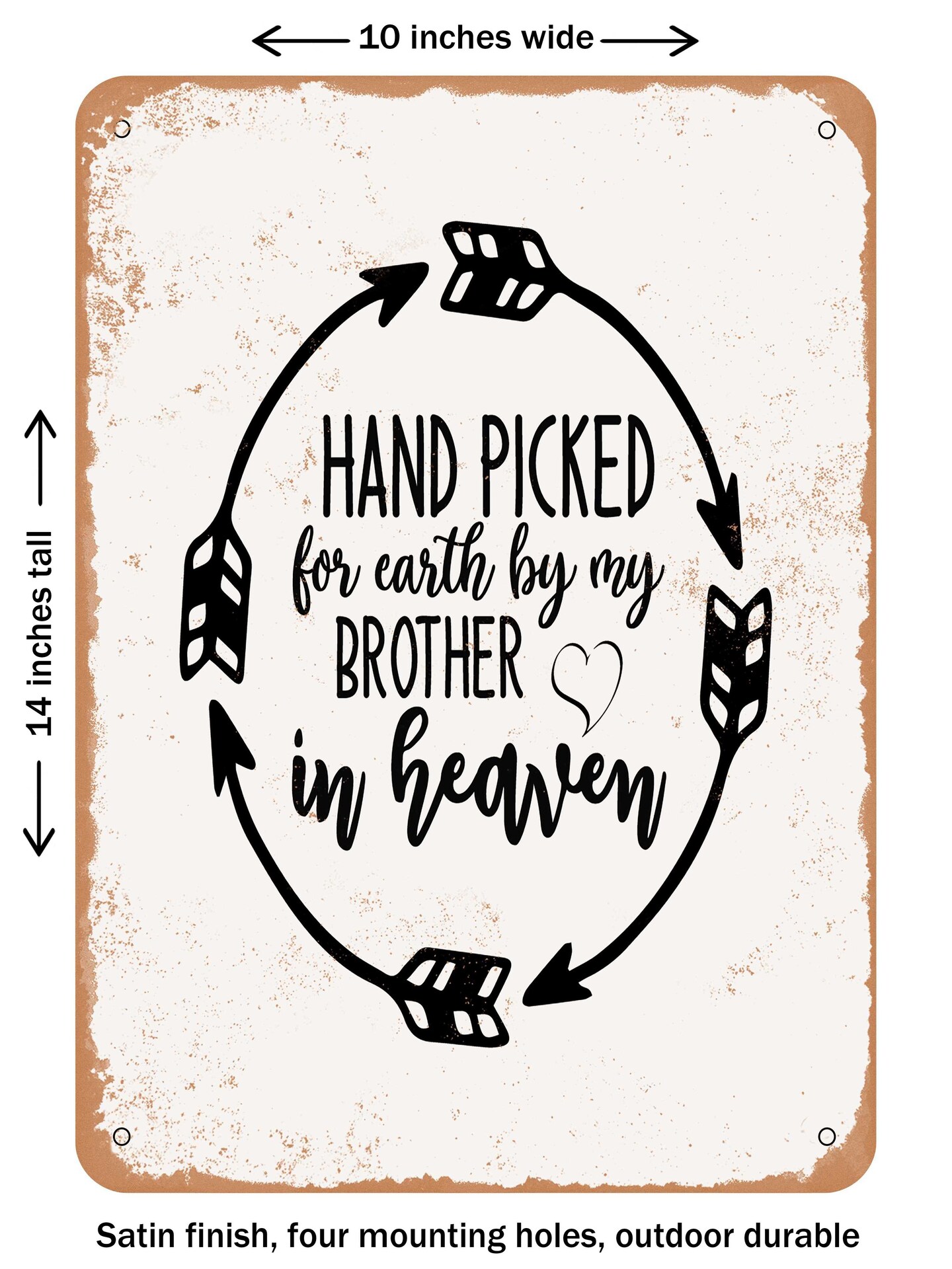 DECORATIVE METAL SIGN - Hand Picked For Earth by My Brother In Heaven ...