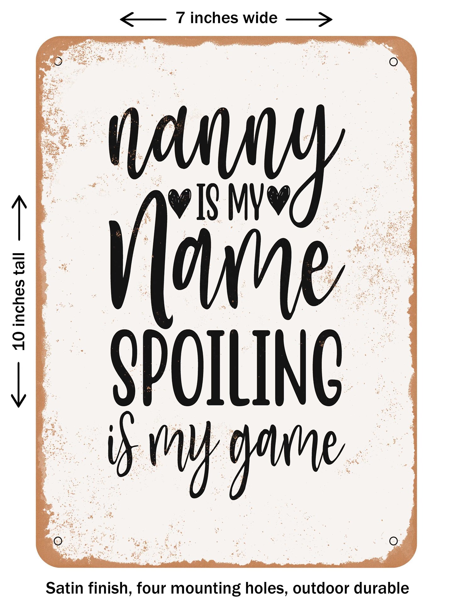 DECORATIVE METAL SIGN - Nanny is My Name Spoiling is My Game - 2 ...