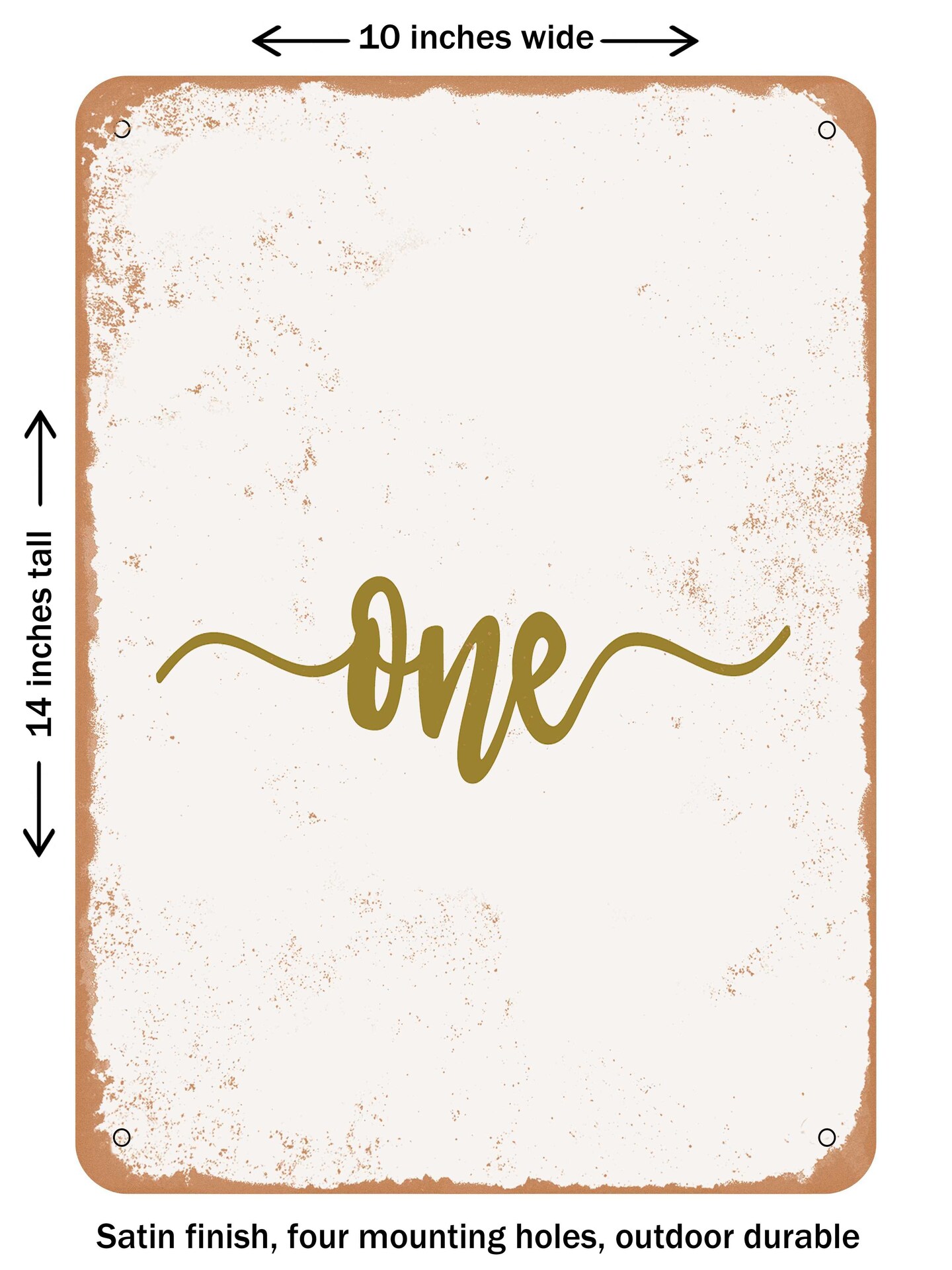 DECORATIVE METAL SIGN - One - 8 - Vintage Rusty Look, Size: 10 x 14 ...