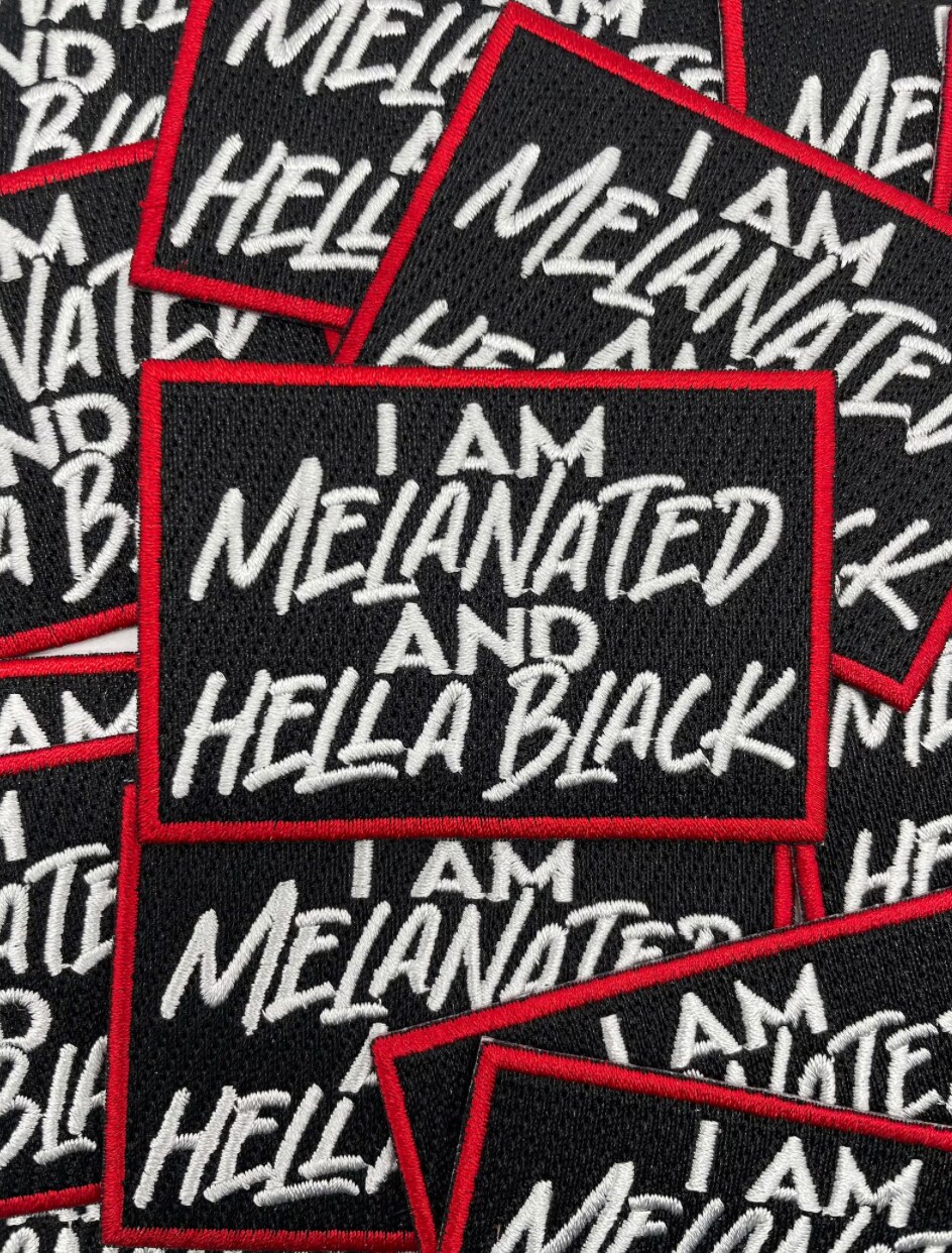 I am Melanated and Hella Black Patch | Michaels
