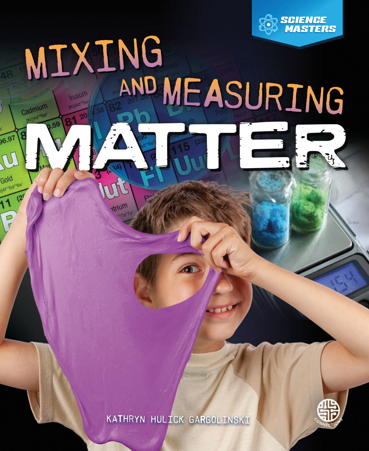 Rourke Educational Media Science Masters Mixing and Measuring Matter ...