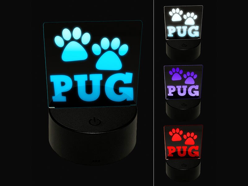 Pug Dog Paw Prints Fun Text 3D Illusion LED Night Light Sign Nightstand ...