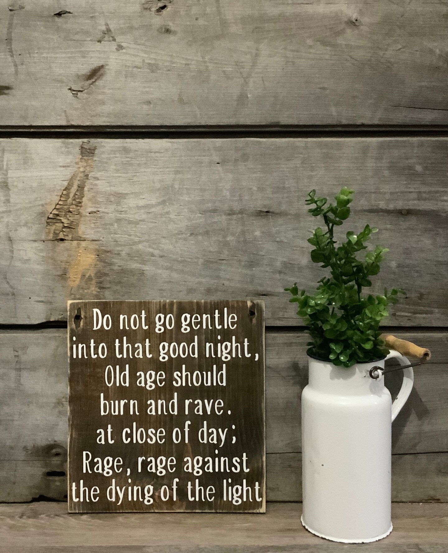 Do not go gentle into that good night, old age should burn and rave at ...