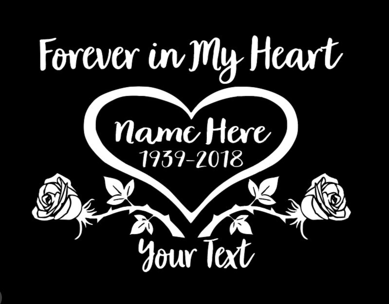 Roses and Heart, Custom quote, In Loving Memory, RIP, Vinyl Window ...