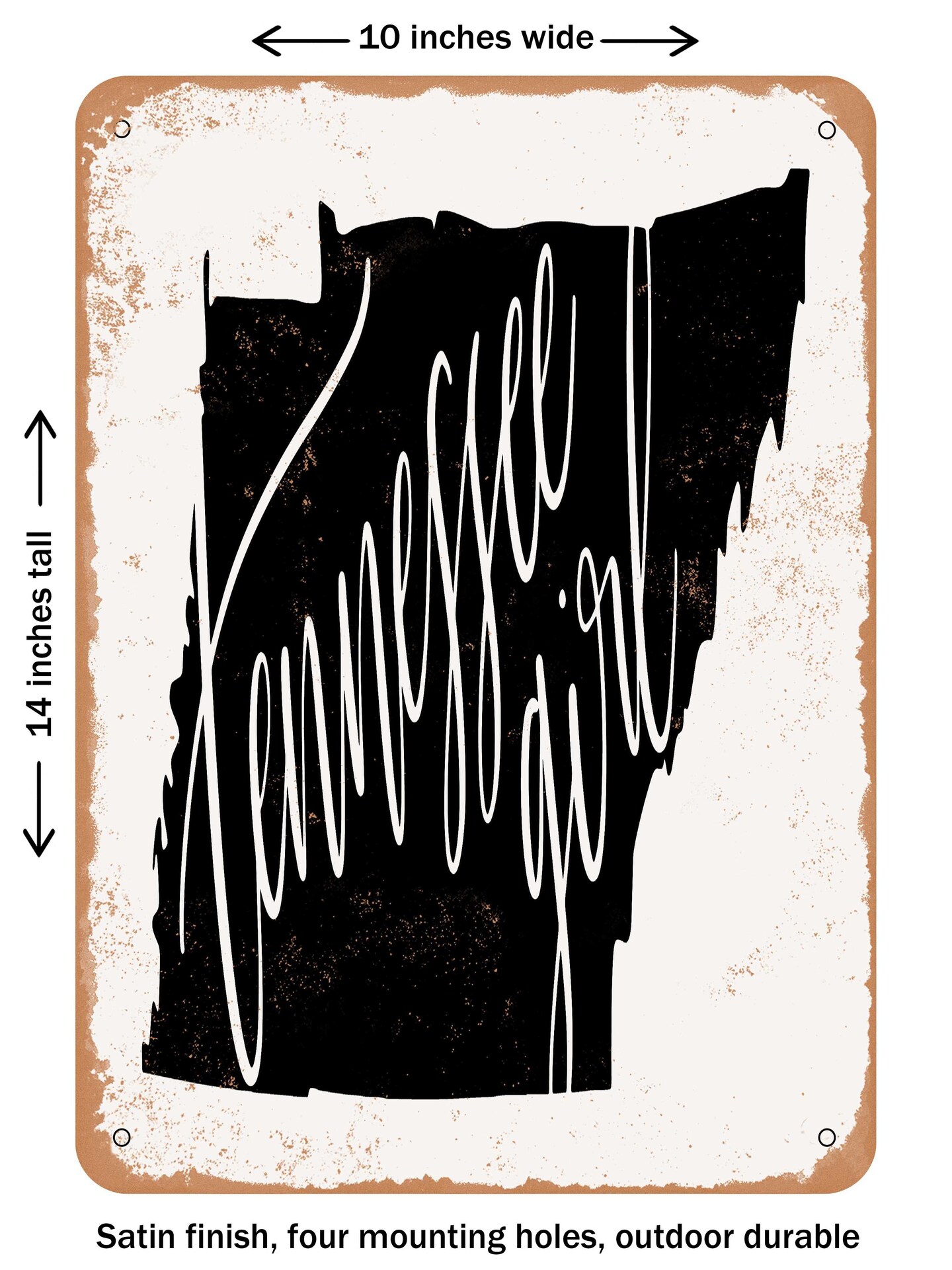 DECORATIVE METAL SIGN - Tennessee Girl - Vintage Rusty Look | Michaels