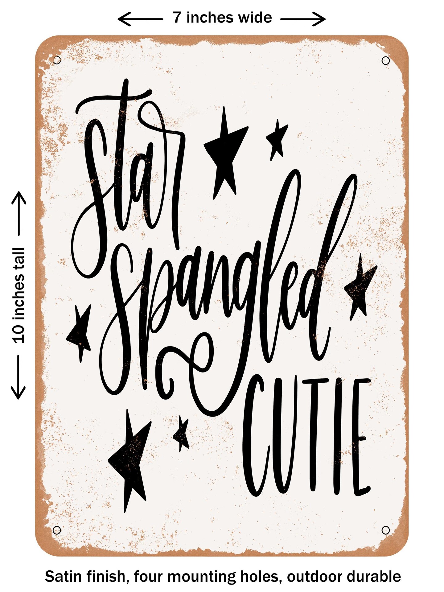 DECORATIVE METAL SIGN - Star Spangled Cutie - 2 - Vintage Rusty Look ...