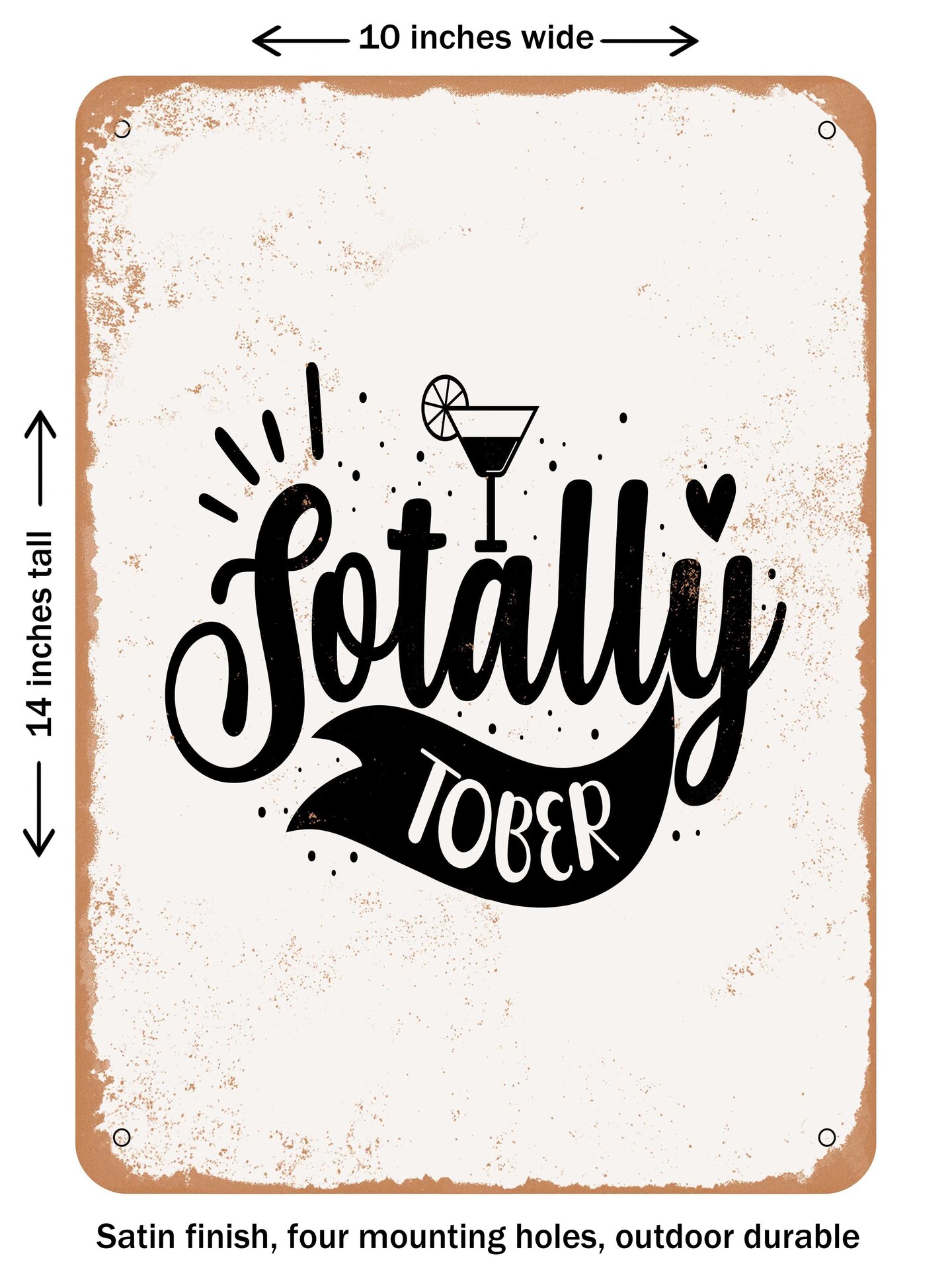 DECORATIVE METAL SIGN - Sotally tober - Vintage Rusty Look | Michaels