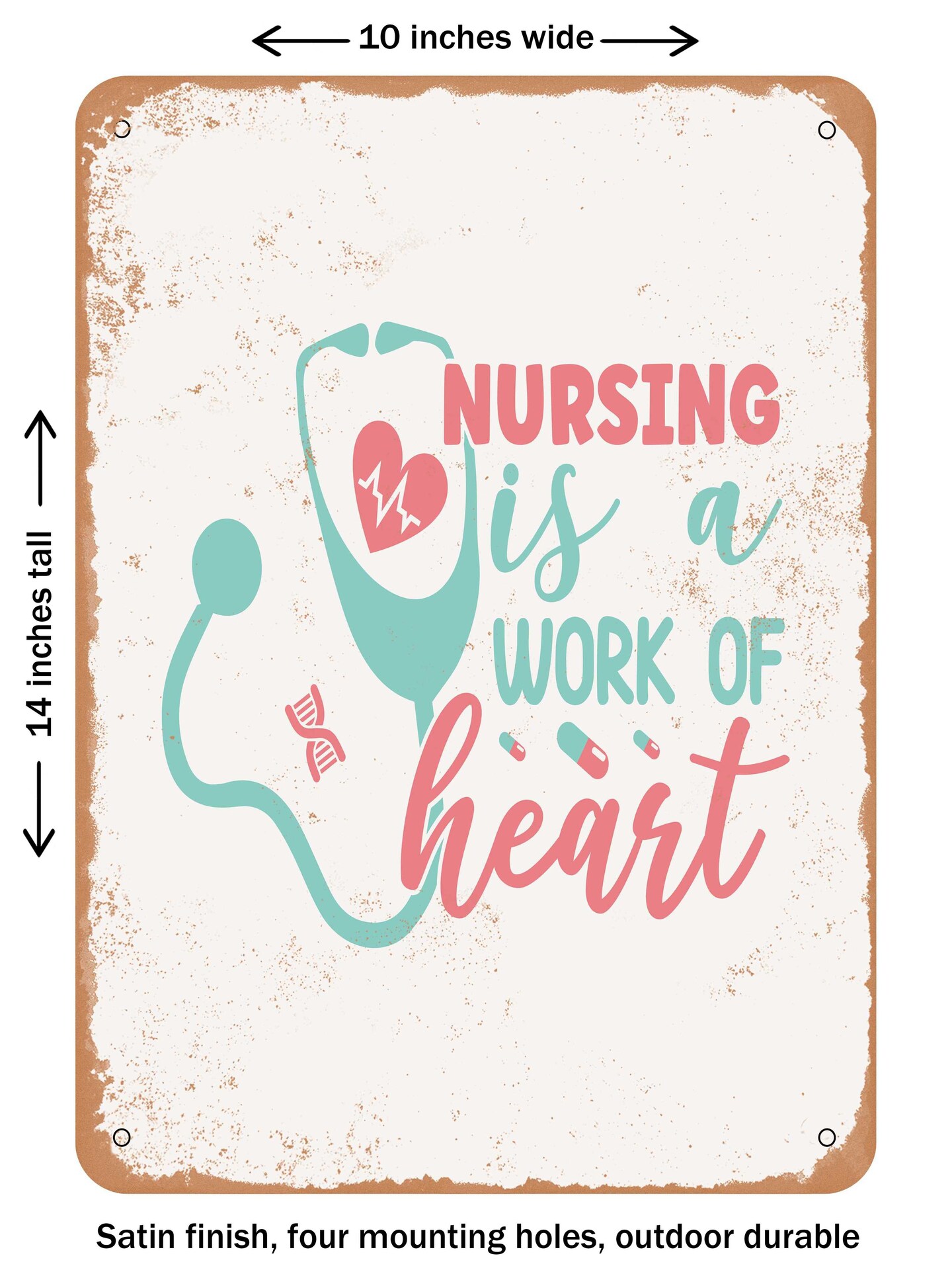DECORATIVE METAL SIGN - Nursing is a Work of Heart - 2 - Vintage Rusty ...