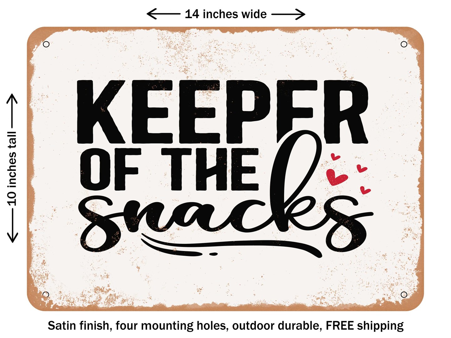 DECORATIVE METAL SIGN - Keeper of the Snacks - Vintage Rusty Look ...