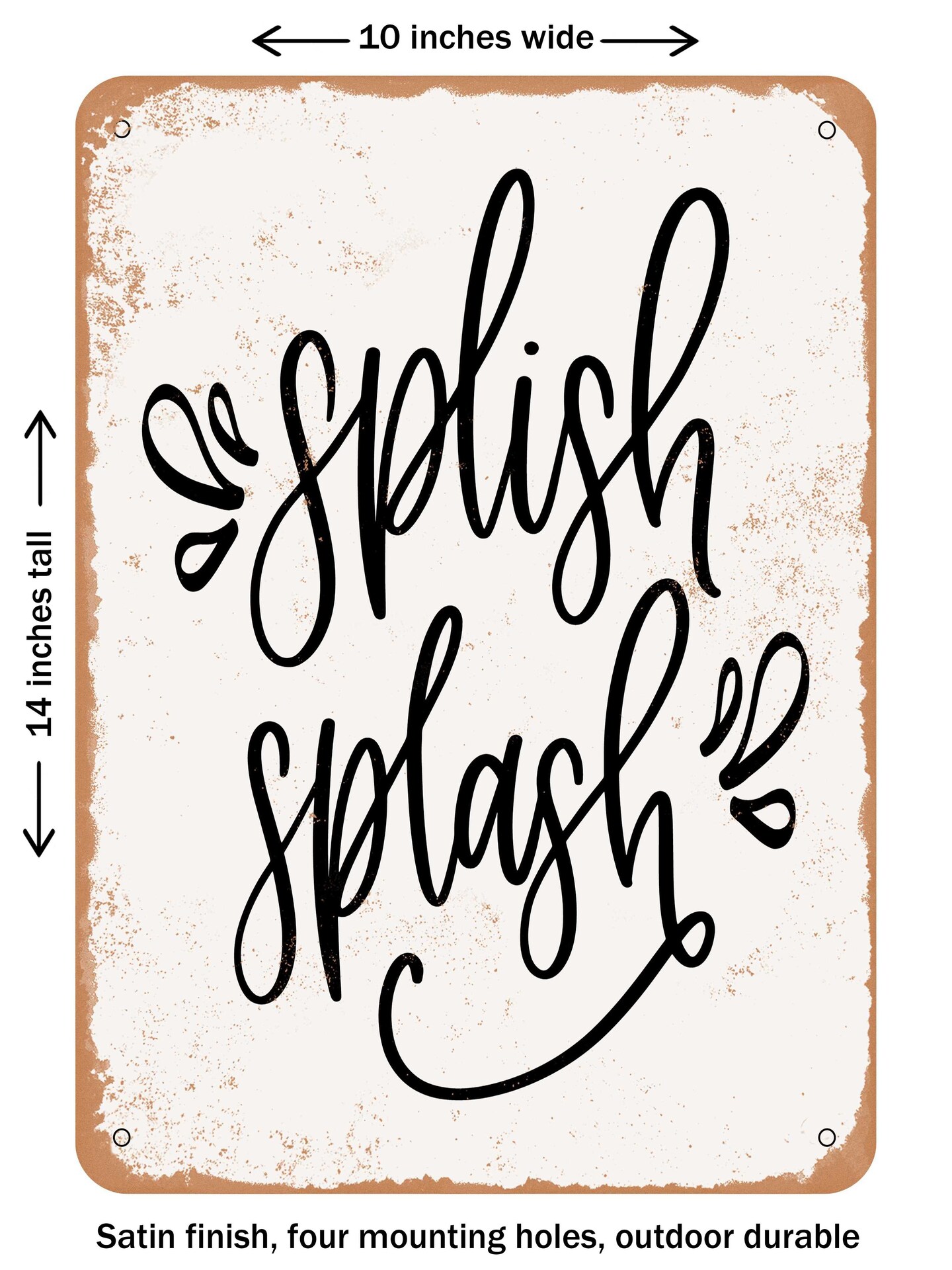 DECORATIVE METAL SIGN - Splish Splash - 2 - Vintage Rusty Look | Michaels