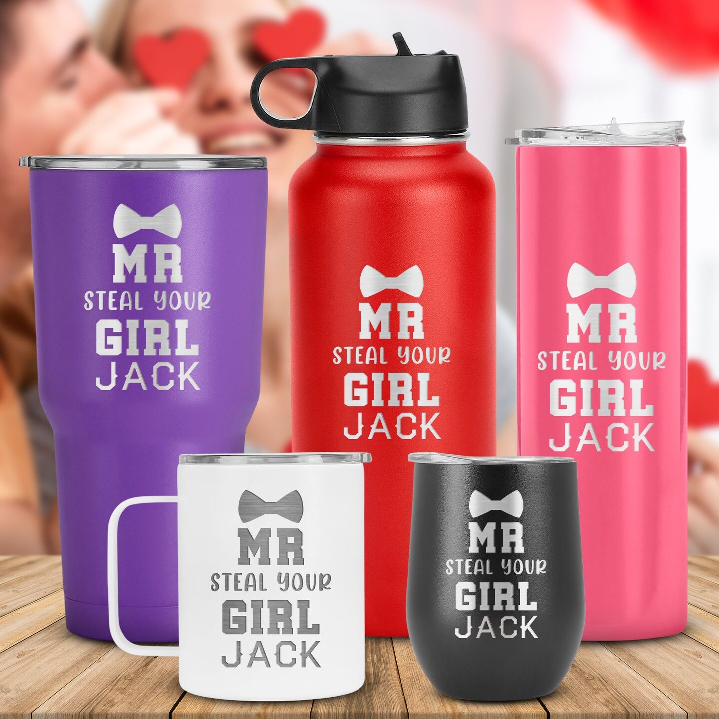 Mr. Steal Your Girl Custom Tumbler A Love-Filled Accessory for ...