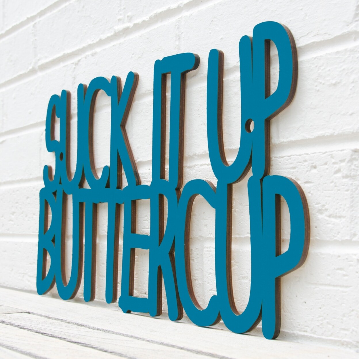 Spunky Fluff Suck it up Buttercup Funny Laser Cut Wall Sign | Michaels