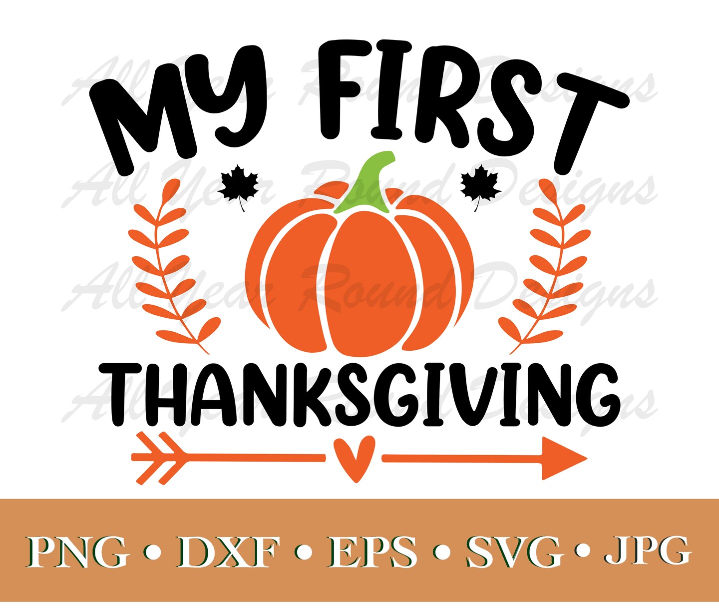 Thanksgiving Decor SVG PNG DXF EPS JPG Digital File Bundle, My First ...