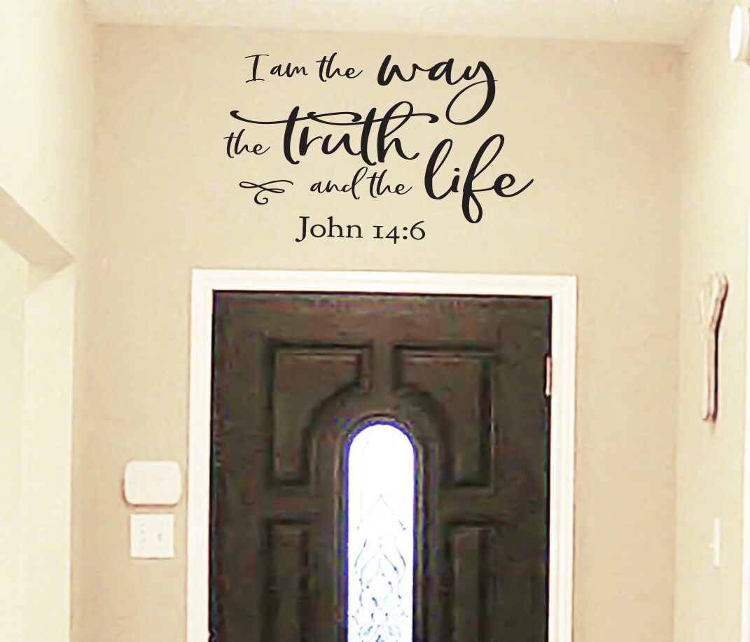 Christian Wall Quotes Decal - I am the way the Truth and the Life ...