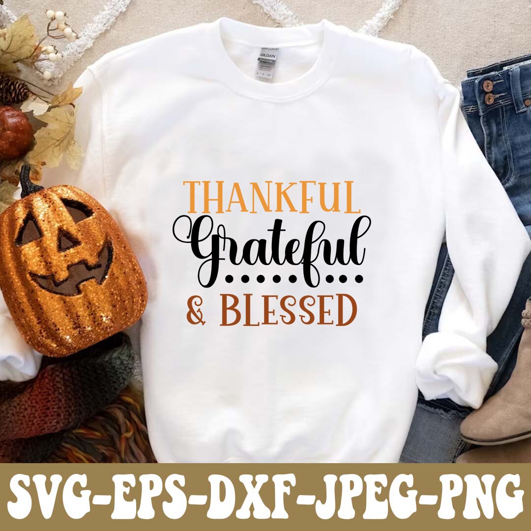 Thanksgiving Decor SVG PNG DXF EPS JPG Digital File, Thankful Grateful ...
