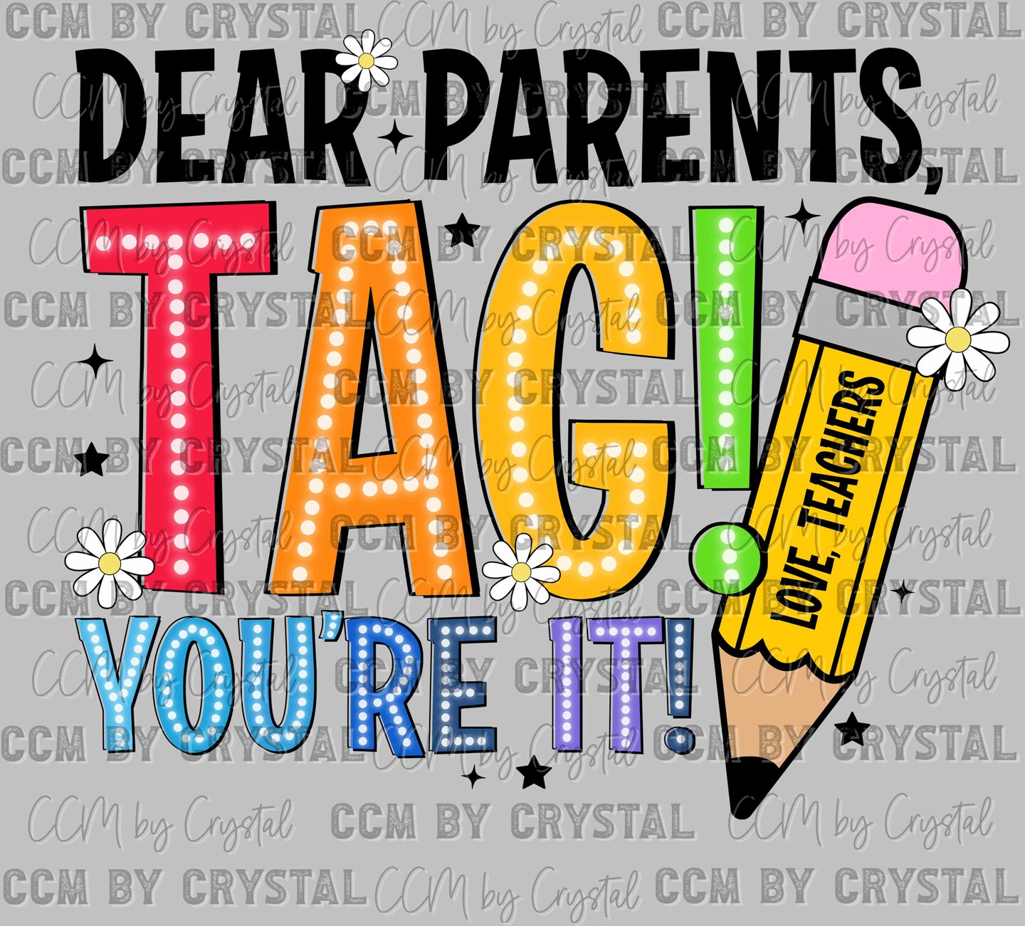 Dear Parents Tag Your It End of School Ready to Press Transfer DTF ...