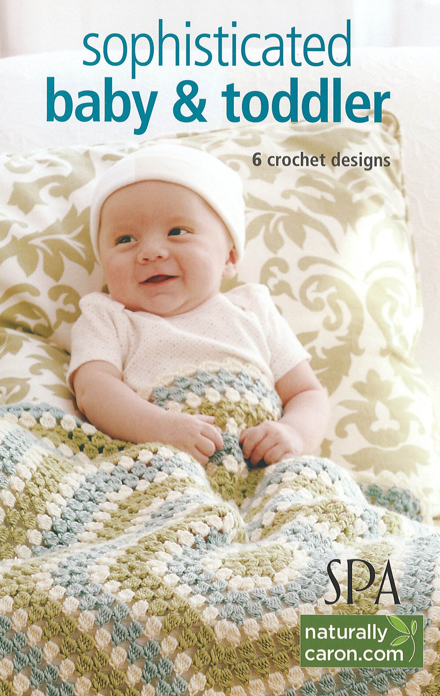 Leisure Arts Sophisticated Babies and Toddlers Crochet Book | Michaels