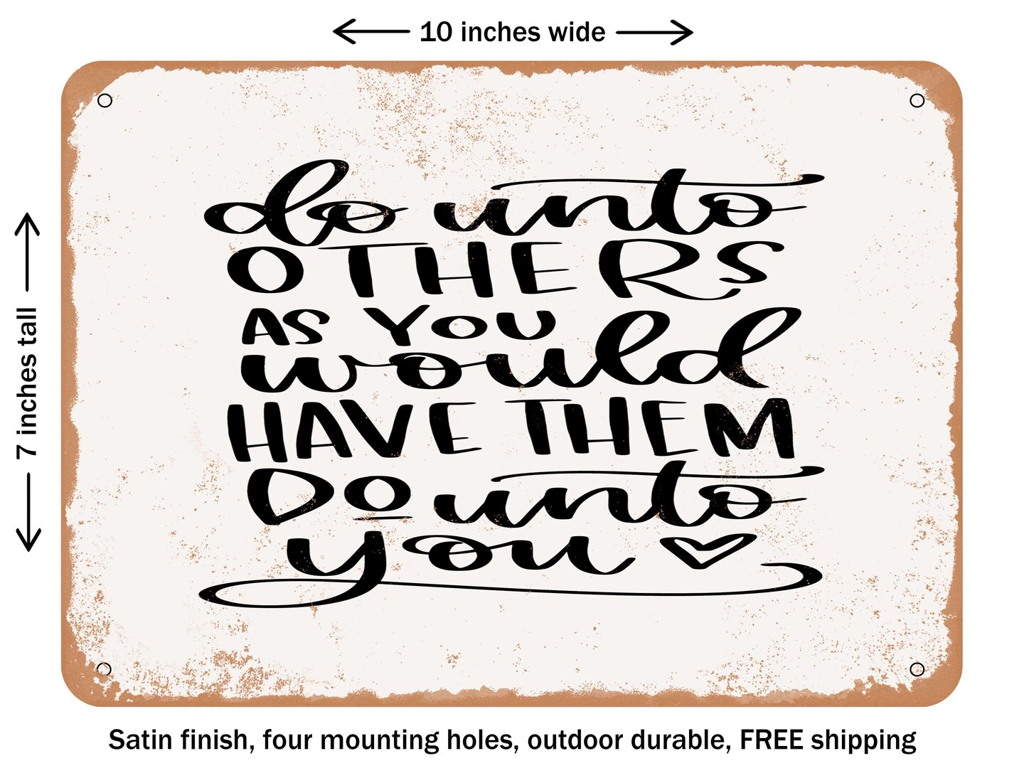 DECORATIVE METAL SIGN - Do Unto Others - Vintage Rusty Look, Size: 7 x ...