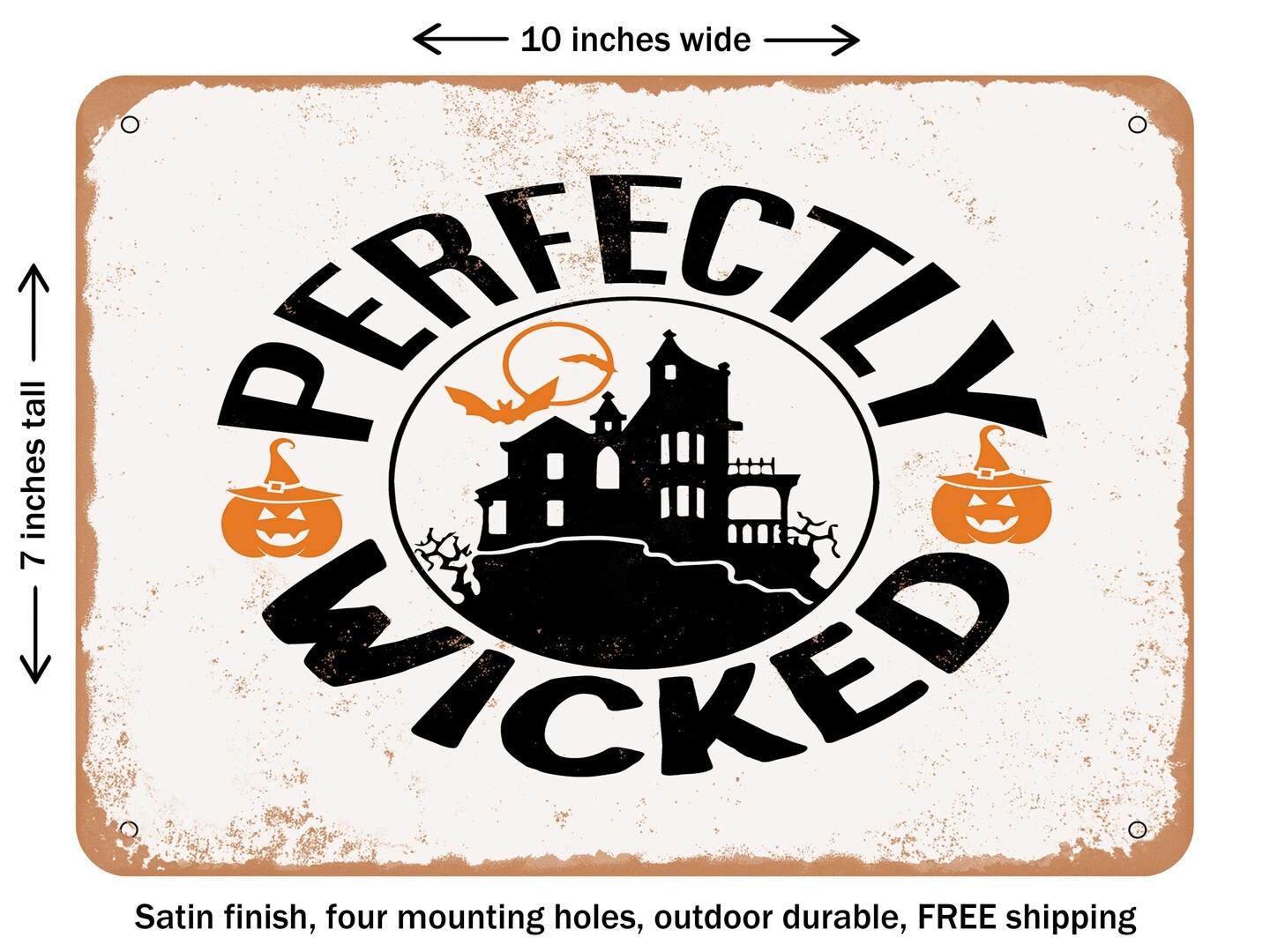 DECORATIVE METAL SIGN - Perfectly Wicked - 4 - Vintage Rusty Look ...