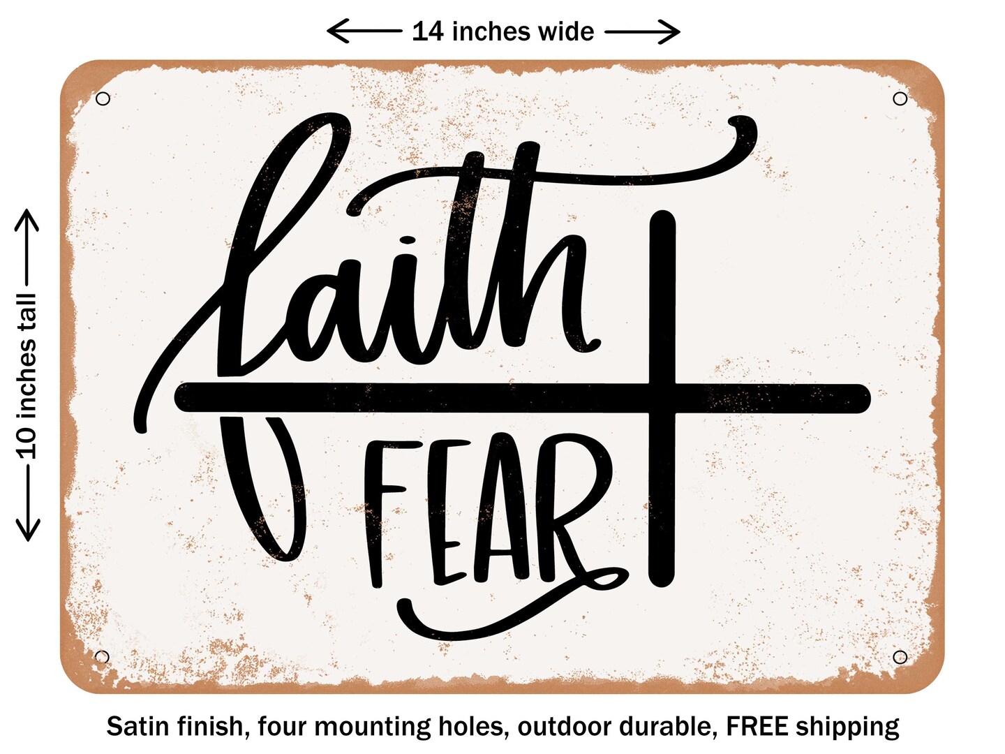 DECORATIVE METAL SIGN - Faith Over Fear - 8 - Vintage Rusty Look, Size ...
