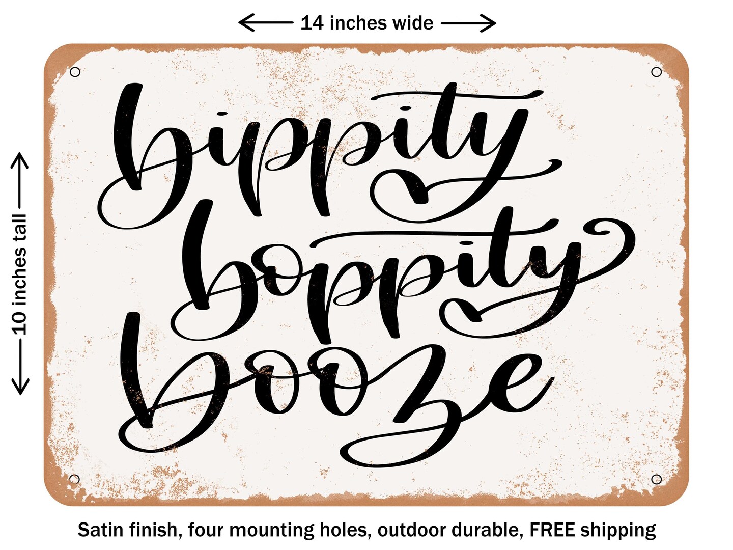 DECORATIVE METAL SIGN - Bippity Boppity Booze - Vintage Rusty Look ...
