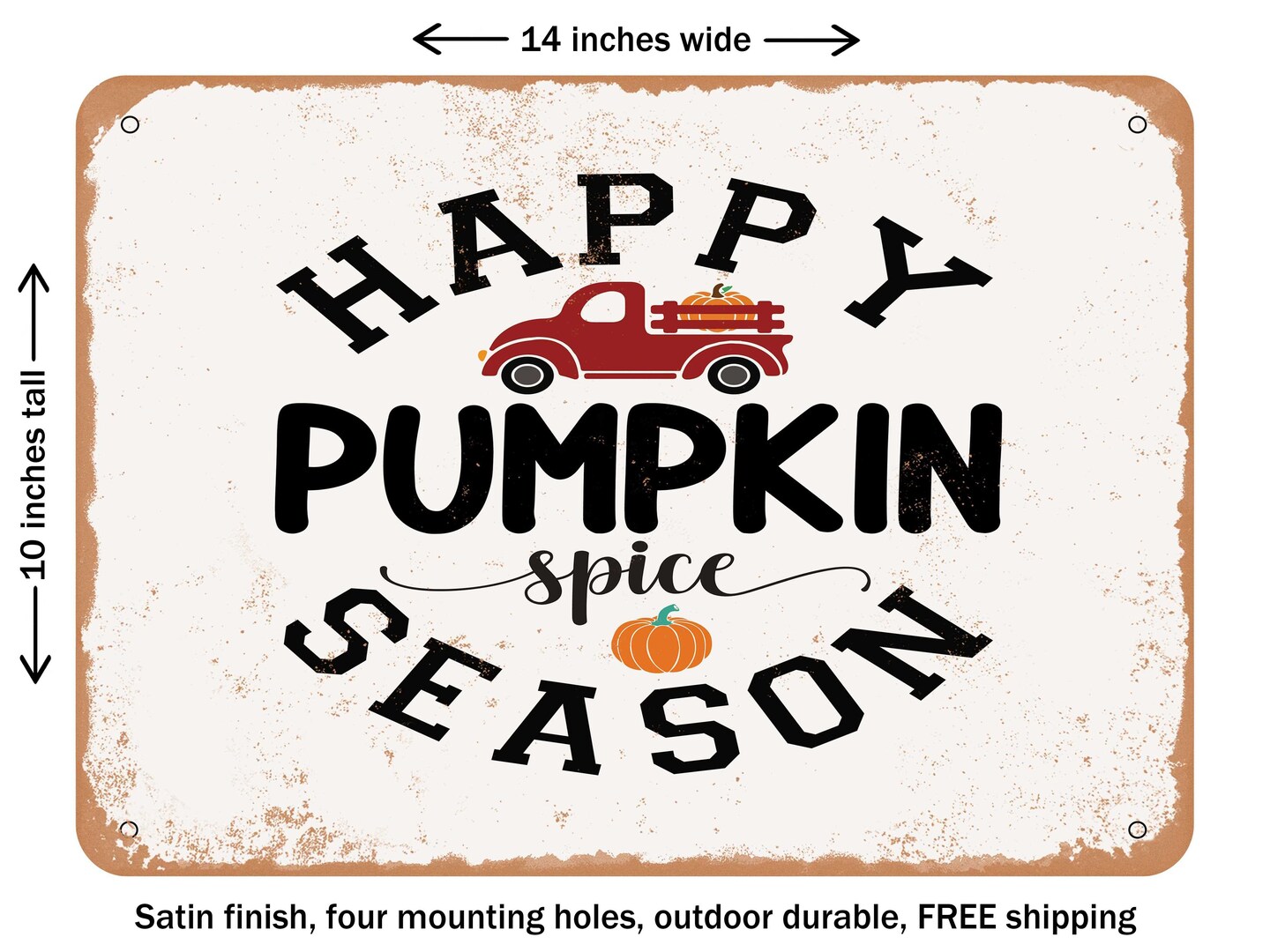 DECORATIVE METAL SIGN - Happy Pumpkin Spice Season - 7 - Vintage Rusty ...