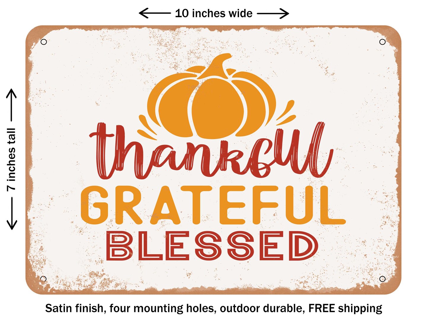 DECORATIVE METAL SIGN - Thankful Grateful Blessed - 9 - Vintage Rusty ...