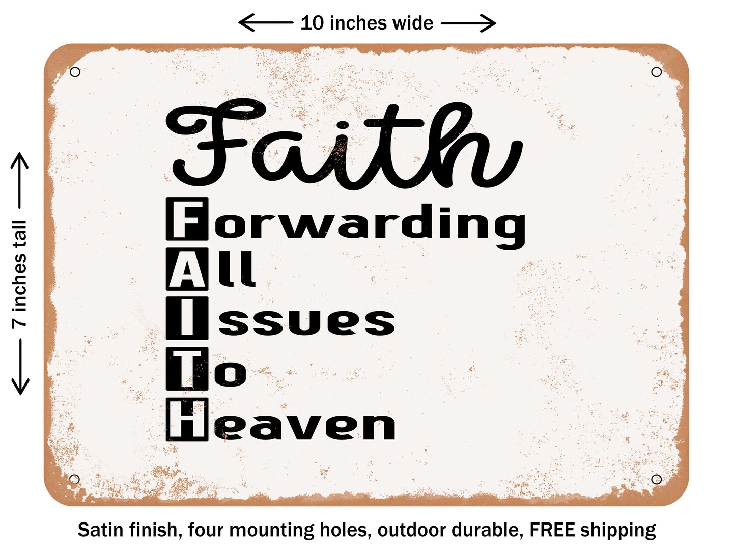DECORATIVE METAL SIGN - Faith Forwarding All Issues to Heaven - Vintage ...