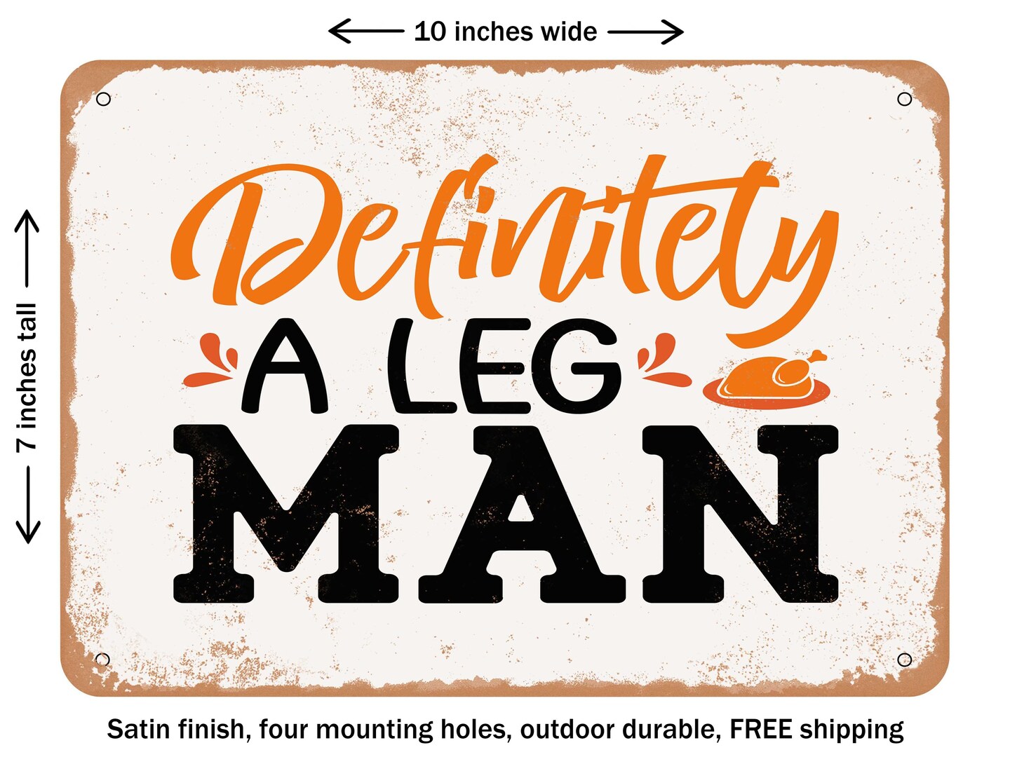 DECORATIVE METAL SIGN - Definitely a Leg Man - Vintage Rusty Look ...