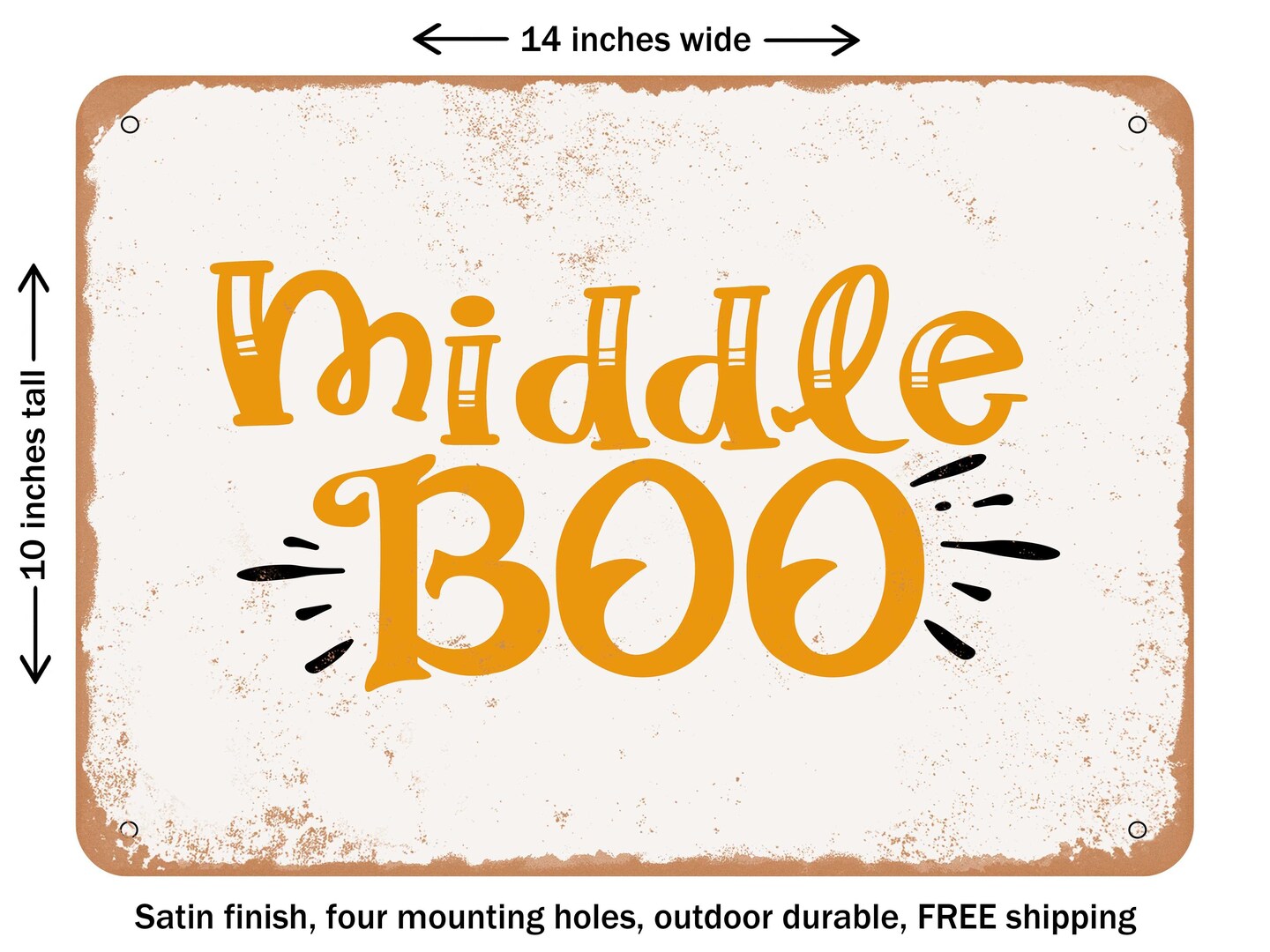 DECORATIVE METAL SIGN - Middle Boo - Vintage Rusty Look, Size: 10 x 14 ...