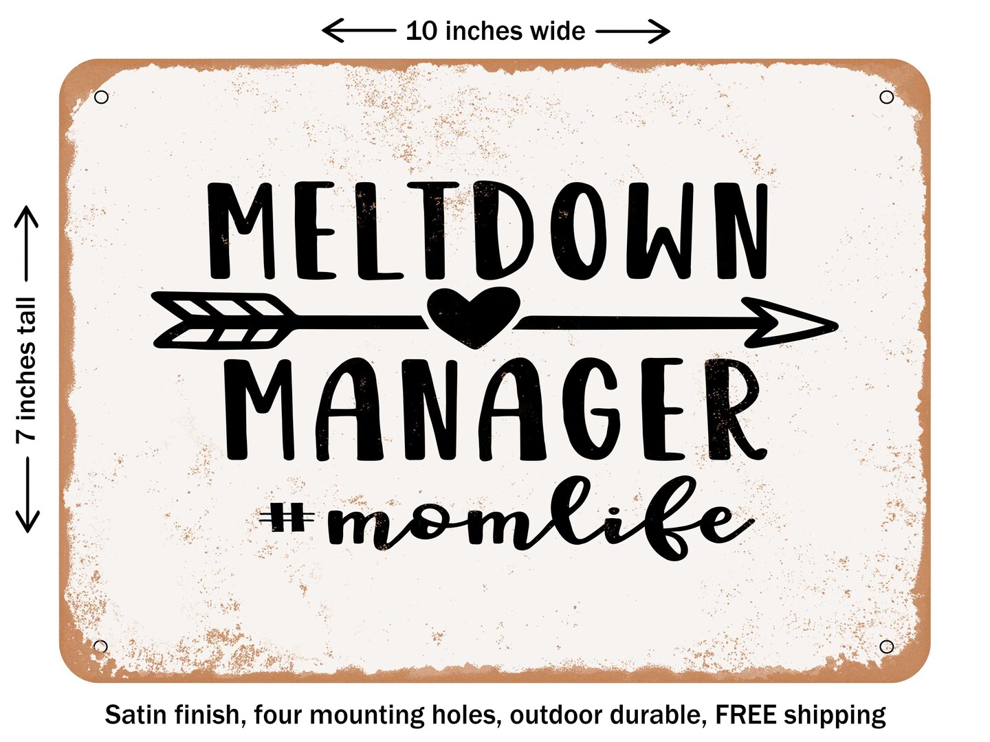 DECORATIVE METAL SIGN - Meltdown Manager Momlife - Vintage Rusty Look ...